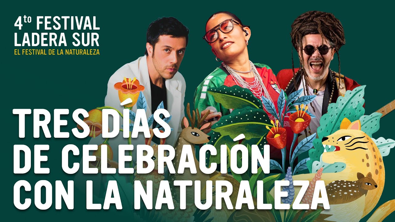 The nature festival? The Ladera Sur Festival is back in Santiago, Chile!