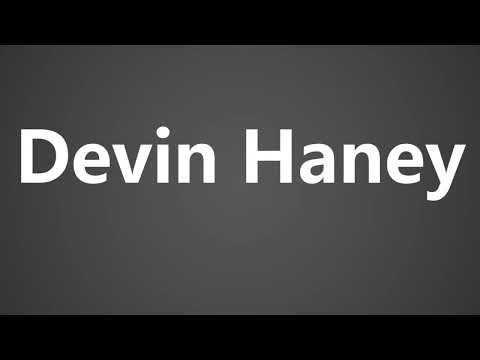 How To Pronounce Devin Haney