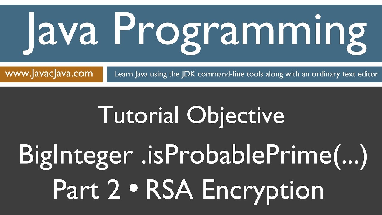 Learn Java Programming - BigInteger .isProbablePrime() Part 2 RSA Concepts Tutorial