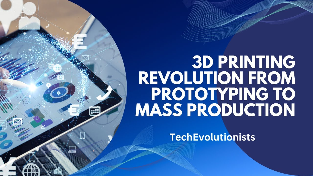 3D Printing Revolution From Prototyping to Mass Production