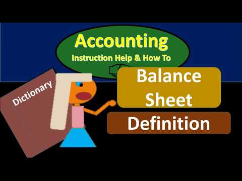 Balance Sheet Definition – What is Balance Sheet