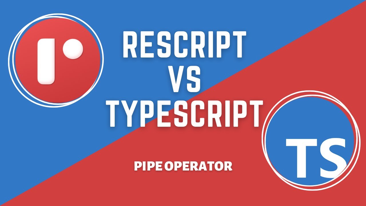 24. ReScript vs TypeScript: Pipe Operator do ReScript
