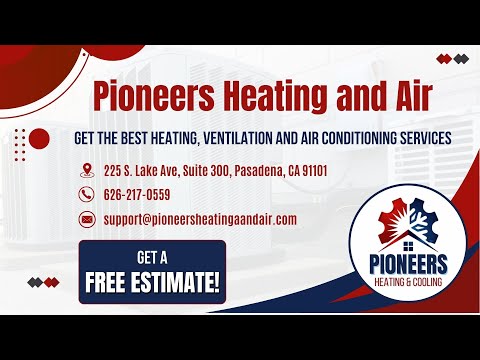 HVAC Annual Maintenance San Marino - Pioneers Heating & Air