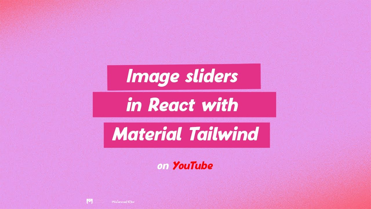 Image sliders in React with Material Tailwind: A Step-by-Step Guide