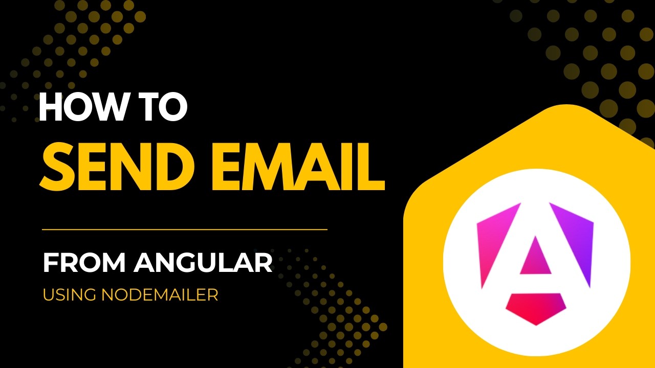 Send Email from Angular Application Using Nodemailer | Step-by-Step Guide