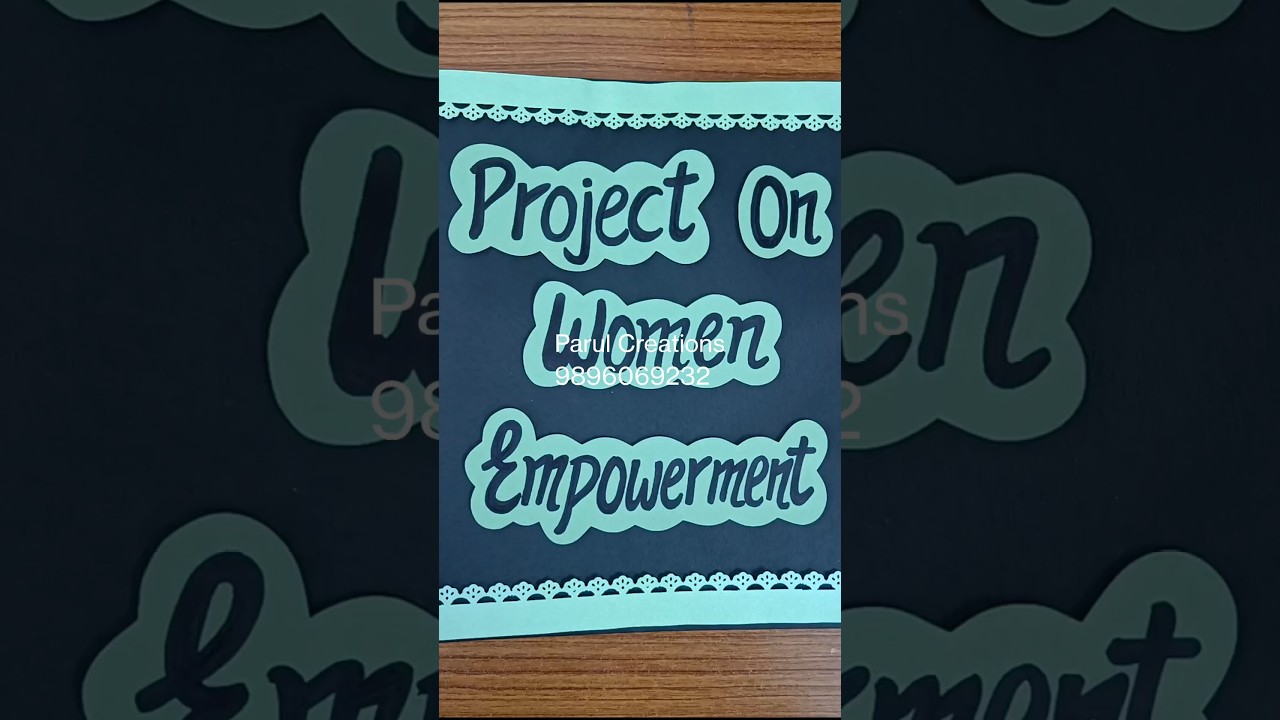 English Project on Women Empowerment Class12 #english #englishproject #projects  #womenempowerment