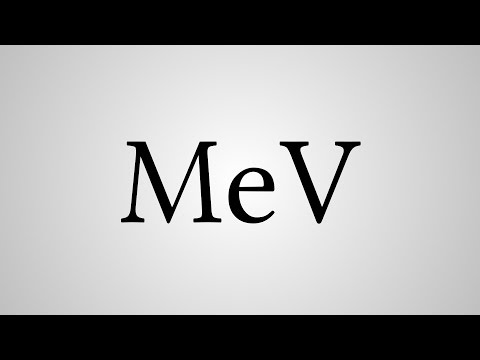 What Does "MeV" Stand For?