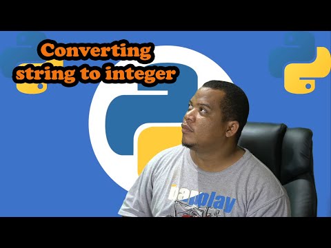 Python Part 6 Converting String to Integer