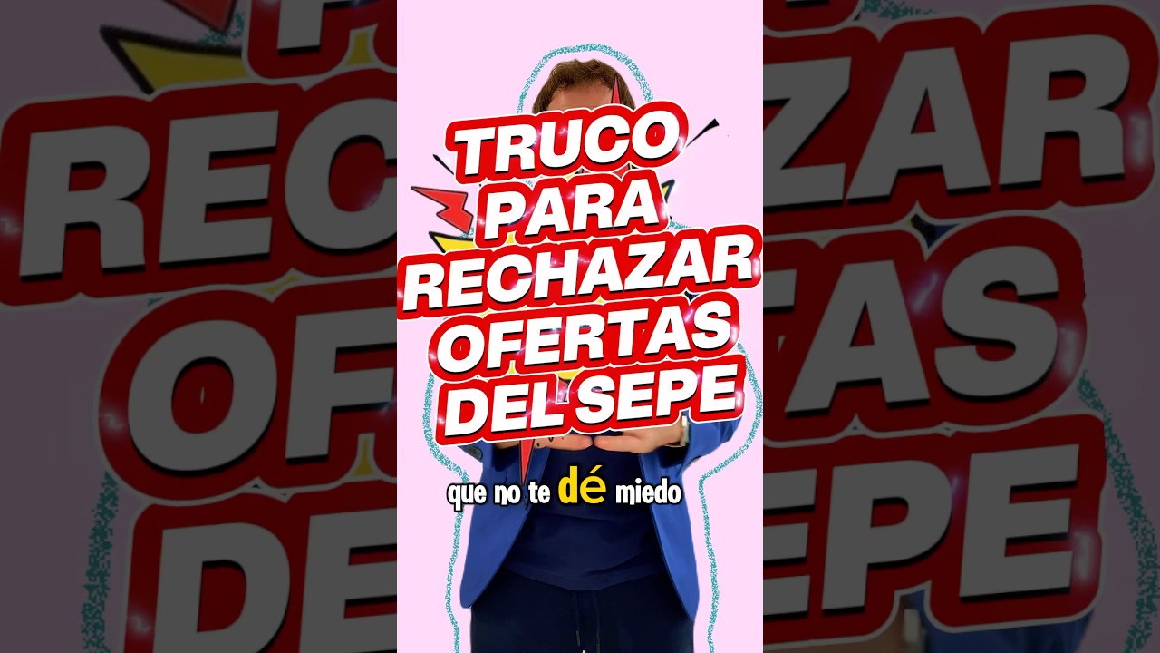 Cómo RECHAZAR OFERTAS del SEPE
