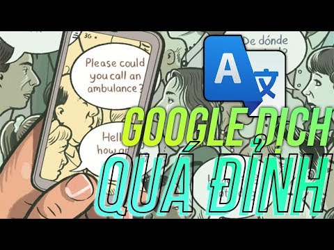 Dịch trực tiếp mọi ngôn ngữ sang tiếng Việt với Google Dịch
