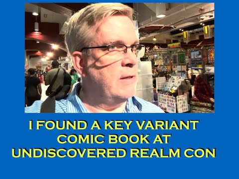 I Found a Key Variant Comic Book at Undiscovered Realm Con