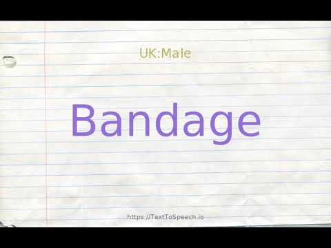 How to pronounce bandage