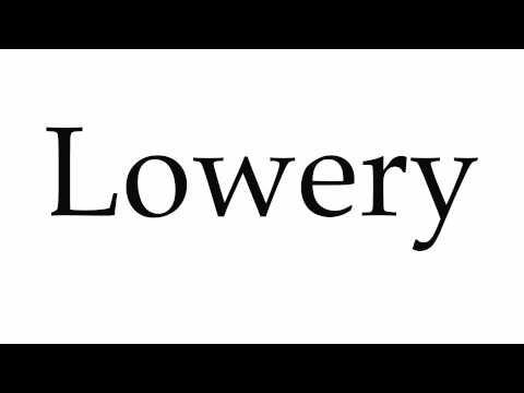 How to Pronounce Lowery