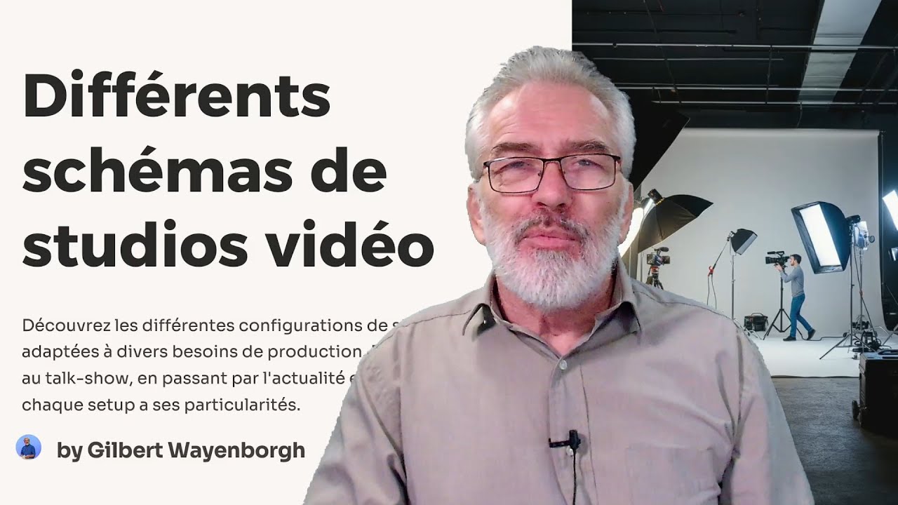 Webinair Les differents schémas de studios vidéo. - Gilbert Wayenborgh ...