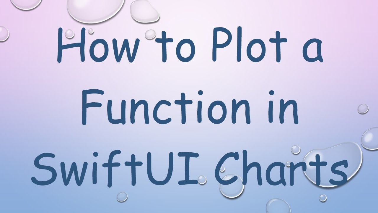 How to Plot a Function in SwiftUI Charts