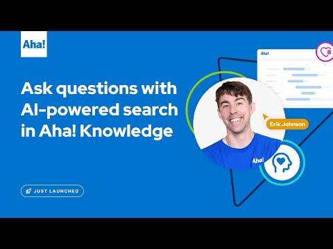 Aha! launch - Ask questions with AI-powered search in Aha! Knowledge