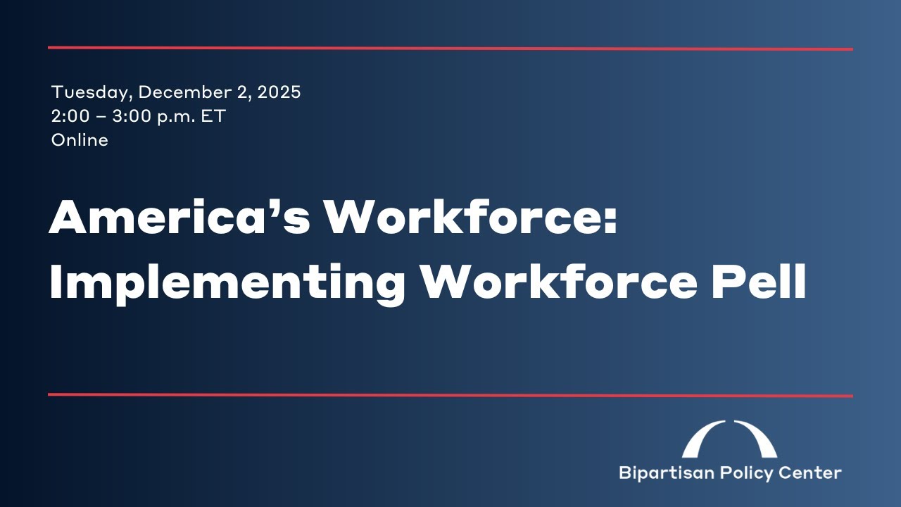 America’s Workforce:  Implementing Workforce Pell