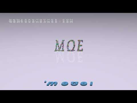 moe - pronunciation + Examples in sentences and phrases