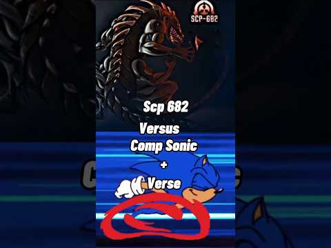 Scp 682 vs Comp Sonic #faxorcap #scpfoundation #sonic