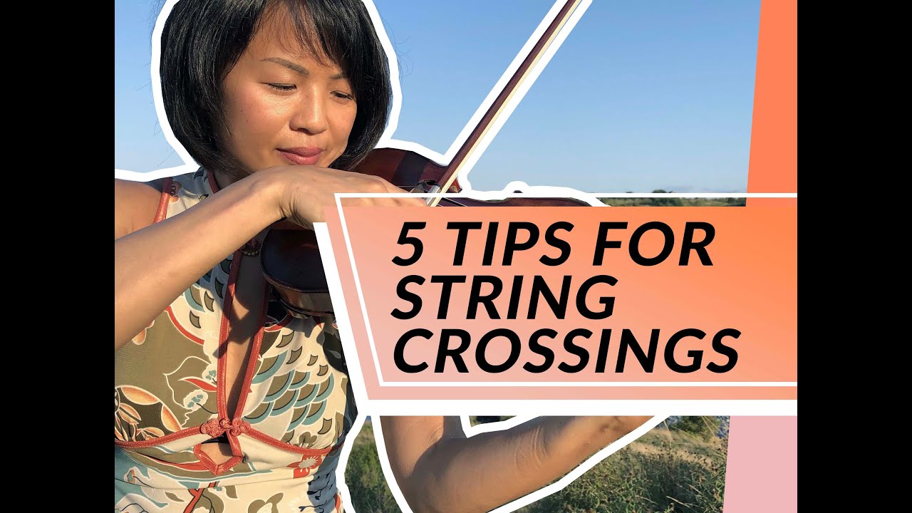 5 Tips for Better Violin String Crossings
