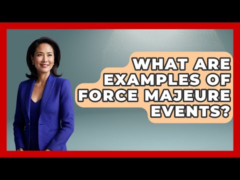 What Are Examples Of Force Majeure Events? - Civil Engineering Explained