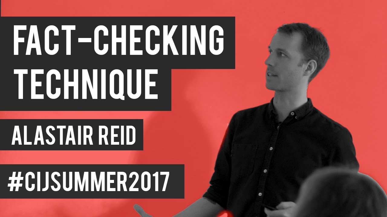 #CIJSummer 2017: Fact-Checking Techniques
