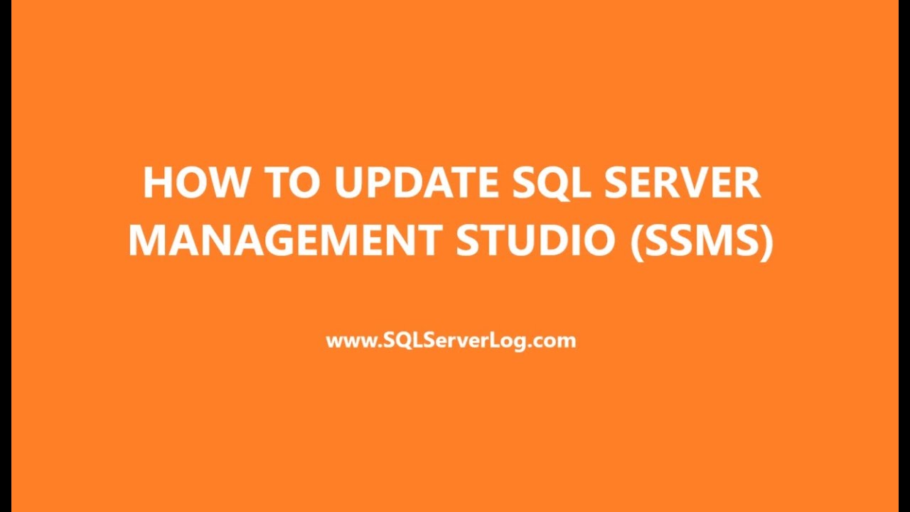 How to Update SQL Server Management Studio - SSMS