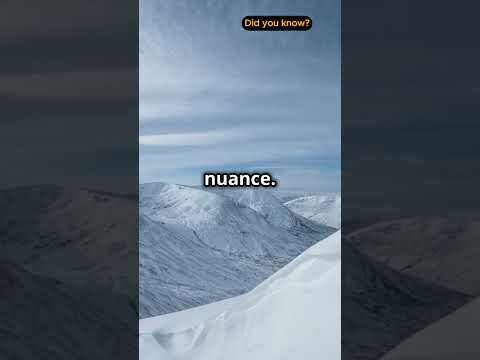 Did You Know? 421 Words for Snow!