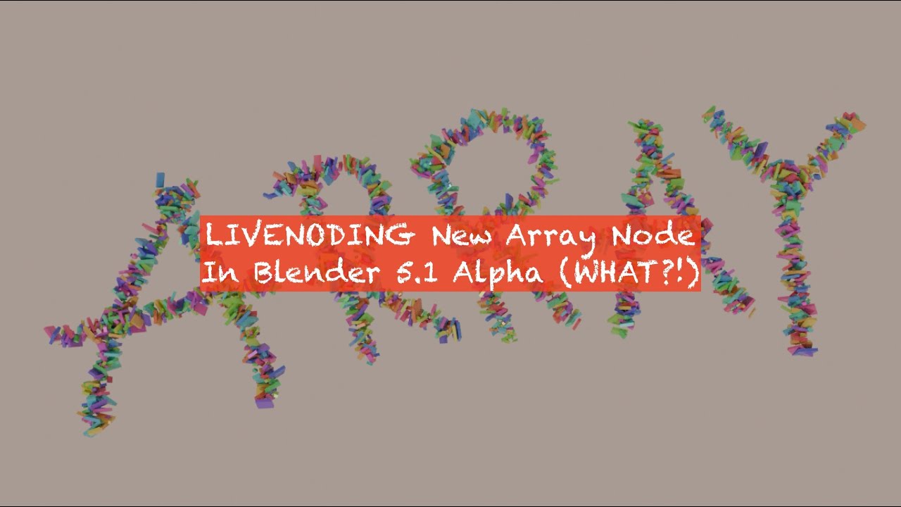 LIVENODING Blender 5.1 NEW ARRAY and CURVE