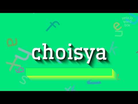 How to say "choisya"! (High Quality Voices)