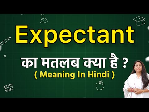 Expectant meaning in hindi | Expectant matlab kya hota hai | Word meaning