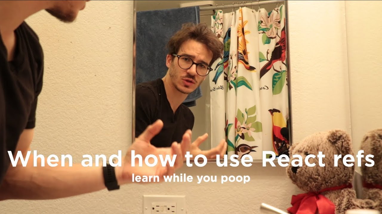 When and how you use React refs | LEARN WHILE YOU POOP 17