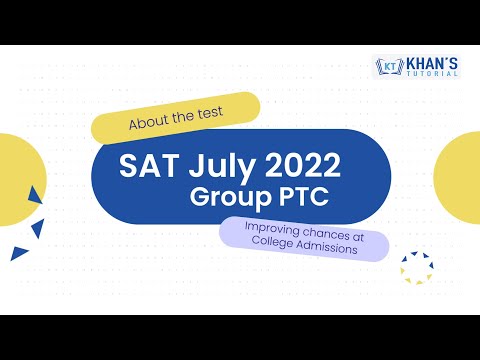 SAT July 2022 Group PTC | How to get a TOP SCORE for College Admissions