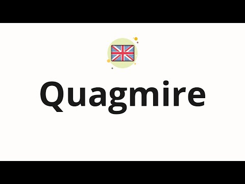 How to pronounce Quagmire