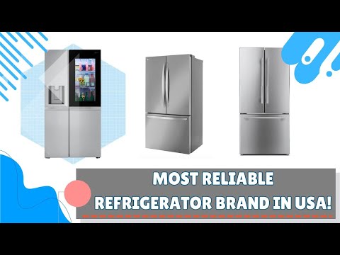 Most reliable refrigerator brand in USA 2025!