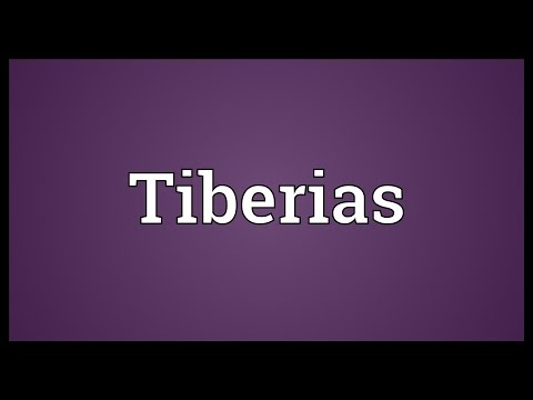 Tiberias Meaning