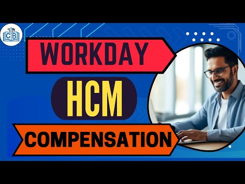 Compensation in Workday HCM | Workday HCM Tutorial | Workday HCM Course | Workday HCM | Cyberbrainer