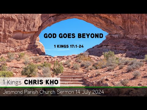 The Rev. Chris Kho: “God Goes Beyond” (1 Kings 17:1-24) | Prydain