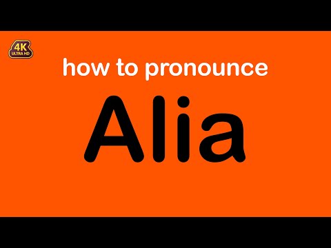 how to pronounce Alia correctly