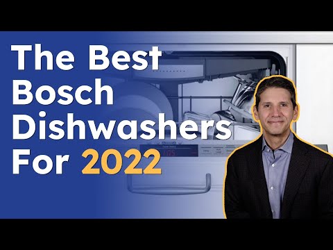 What's the Best Bosch Dishwasher for 2022? - Ratings / Reviews / Prices