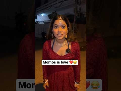 Momos is love β€οΈπ #trending #comedy #funnyvideo #ytshortsindia #momos