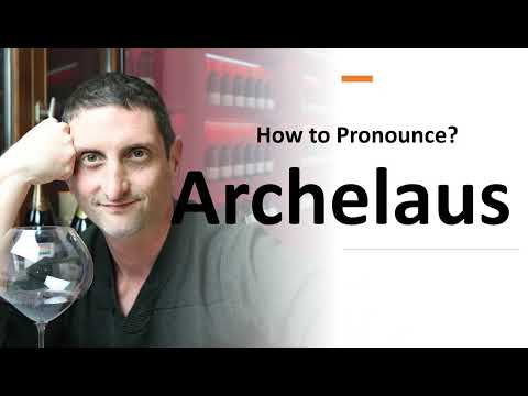 How to Pronounce Archelaus