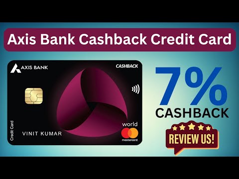 What Makes Axis Bank Cashback Credit Card So SPECIAL for Everyday Users