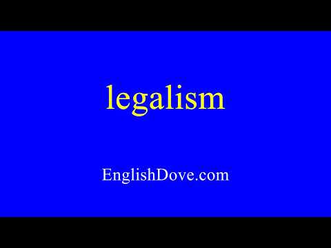 How to pronounce legalism in American English