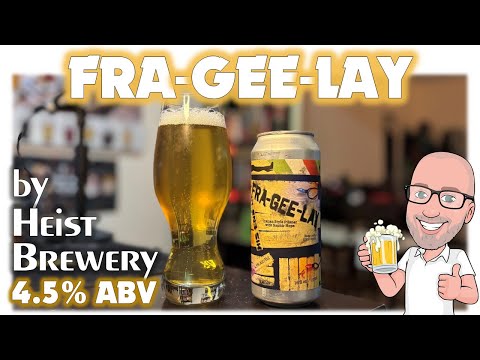 Fra-Gee-Lay by Heist Brewery (it's a major award!)