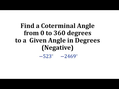 Find a Coterminal Angle from 0 to 360 degrees to a Given Angle in ...