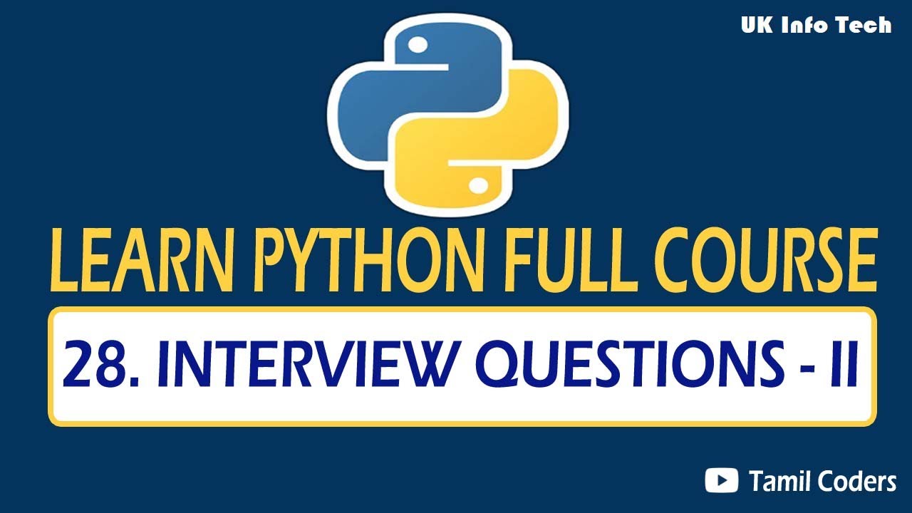 PYTHON INTERVIEW QUESTIONS - II | PART 28 | PYTHON TUTORIAL | TAMIL CODERS
