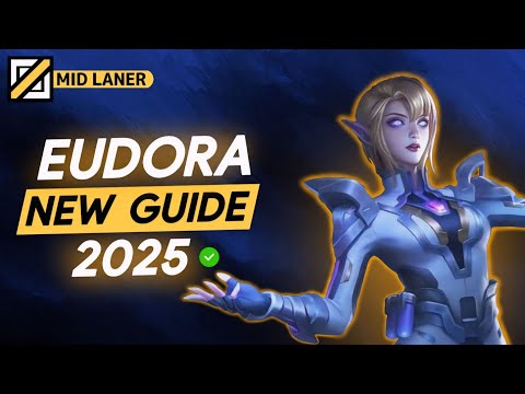 Eudora New Guide 2025: Meta Build, Emblem, Best Counters | Mobile Legends