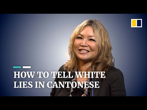 How to tell ‘white lies’ in Cantonese for the greater good