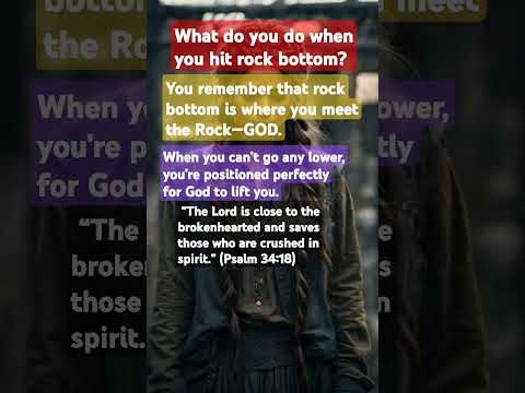 What do you do when you hit rock bottom?